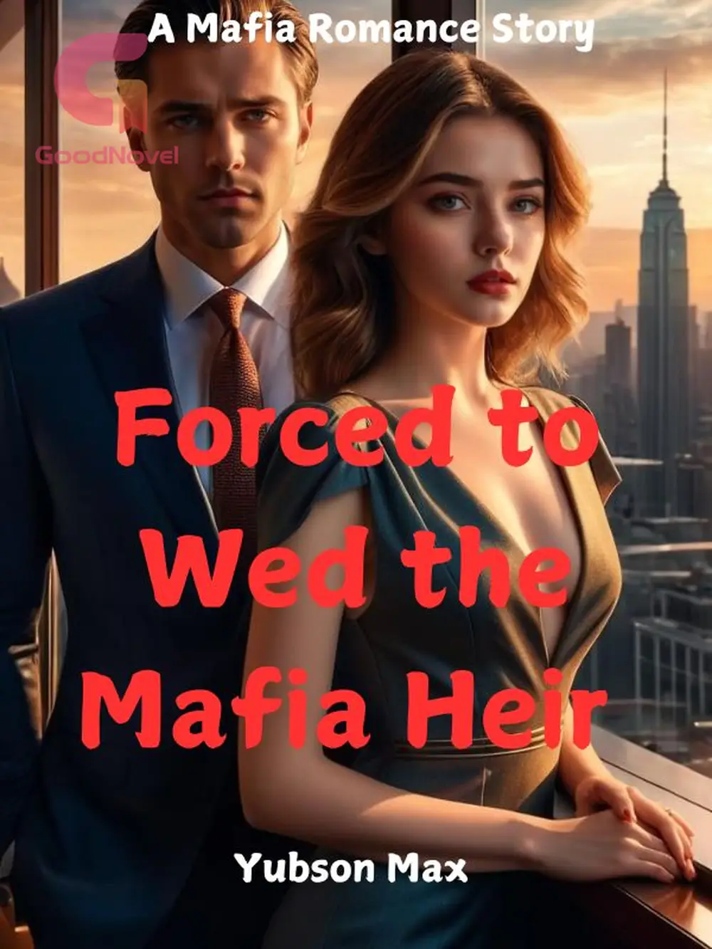 Chapter 66 - Forced to Wed the Mafia Heir - GoodNovel