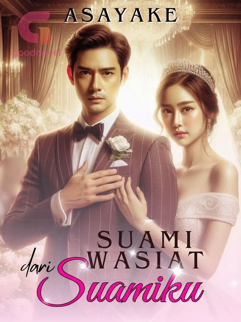 Suami Wasiat dari Suamiku - Chapter 47 Novel & PDF Online oleh Asayake | Baca Romansa Cerita per ...