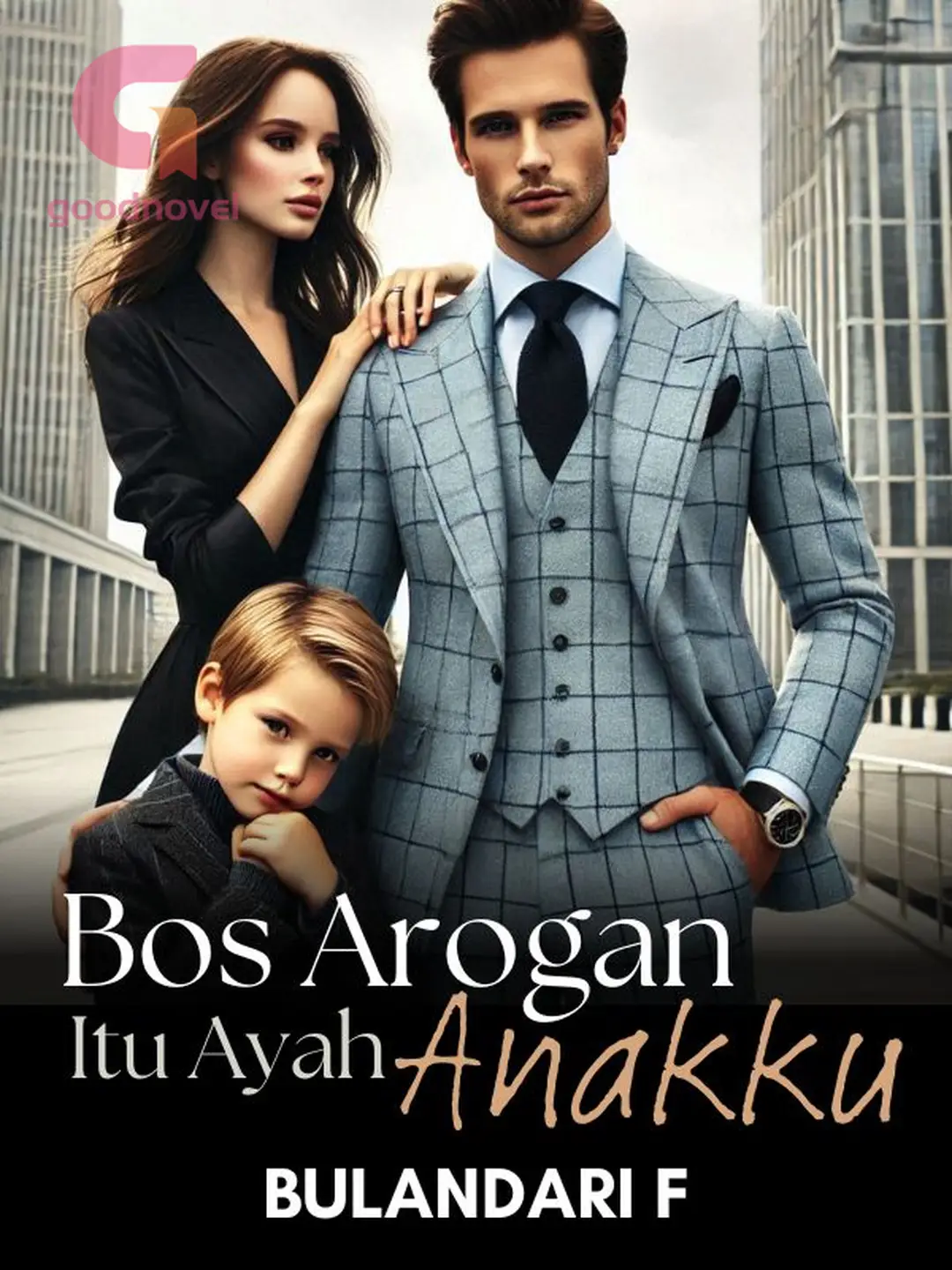 Bos Arogan Itu Ayah Anakku - bab67 Novel & PDF Online oleh Bulandari f | Baca Romansa Cerita per ...