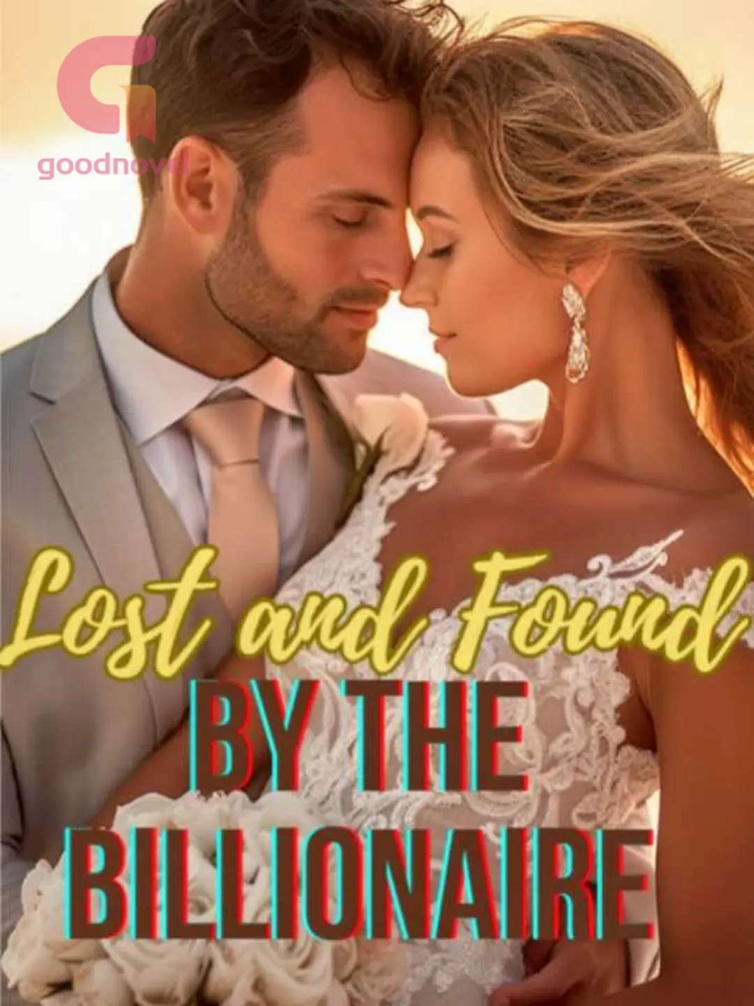237. The real culprit - Lost And Found By The Billionaire - GoodNovel