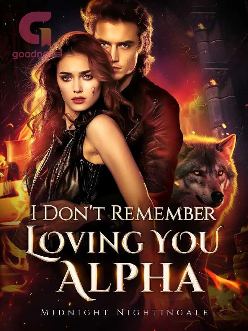 Chapter 186 - I Don't Remember Loving You, Alpha - GoodNovel