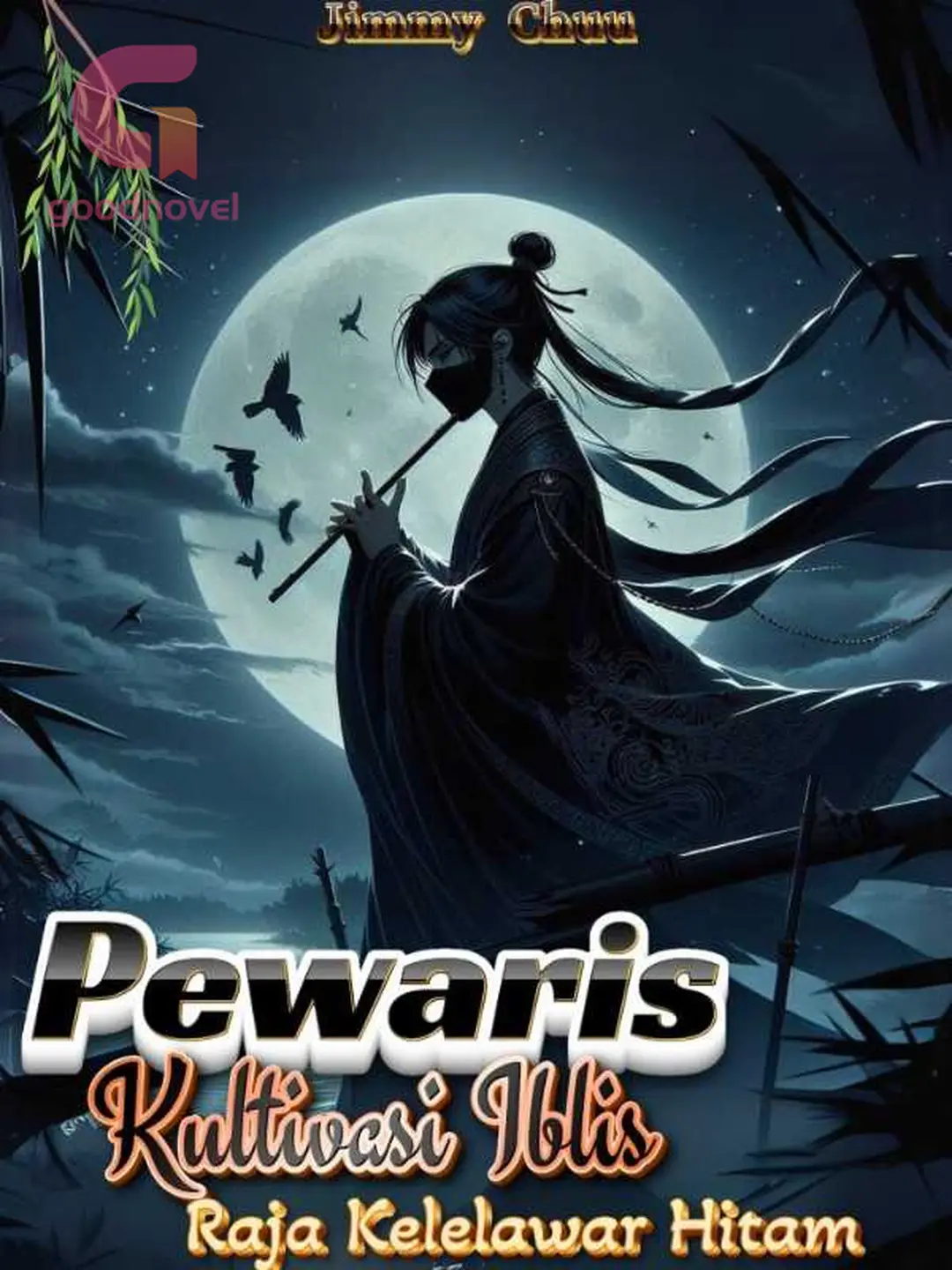 Pewaris Kultivasi Iblis, Raja Kelelawar Hitam - Putri Yue Lin dan Pedang Langit Barat. Novel ...