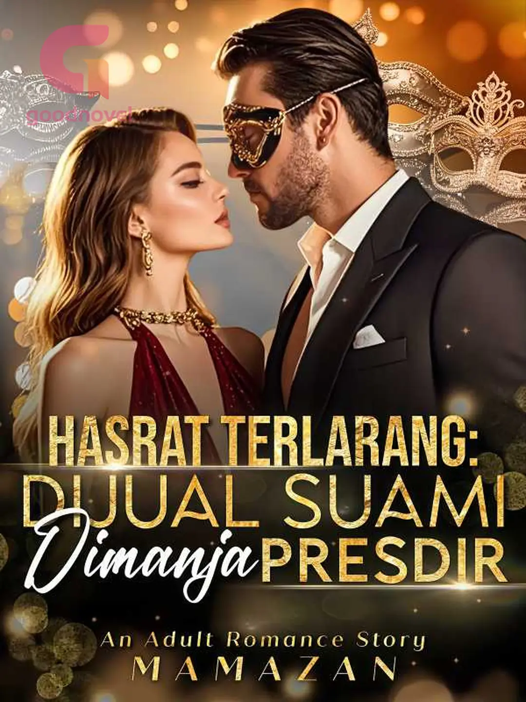 Hasrat Terlarang : Dijual Suami Dimanja Presdir - 7 ~ Lembut dan Hangat Novel & PDF Online oleh ...