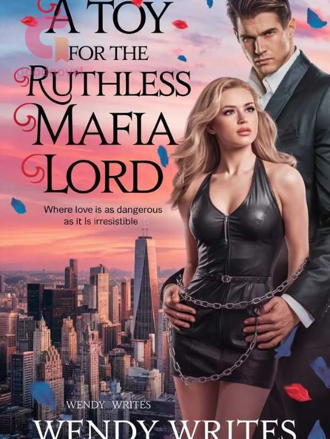 161 - A Toy For The Ruthless Mafia Lord - GoodNovel