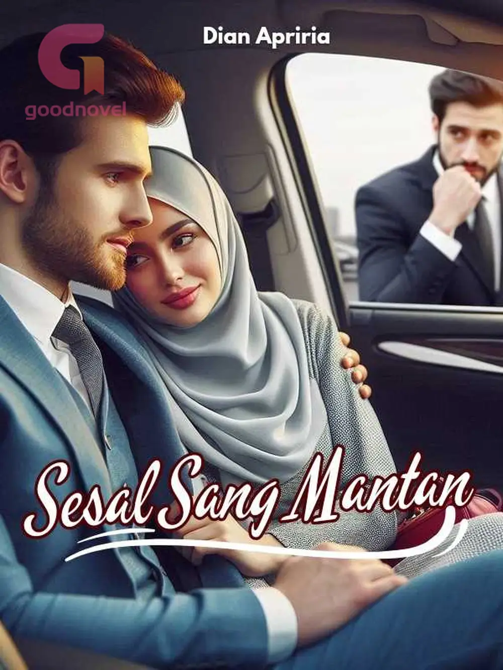 SESAL SANG MANTAN oleh Dian Apriria Baca Gratis Online - GoodNovel