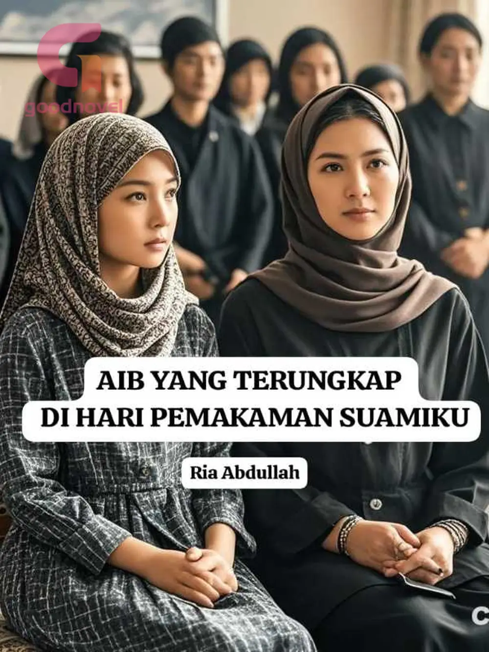 AIB YANG TERUNGKAP DI HARI PEMAKAMAN SUAMIKU - 18 Novel & PDF Online oleh Ria Abdullah | Baca ...