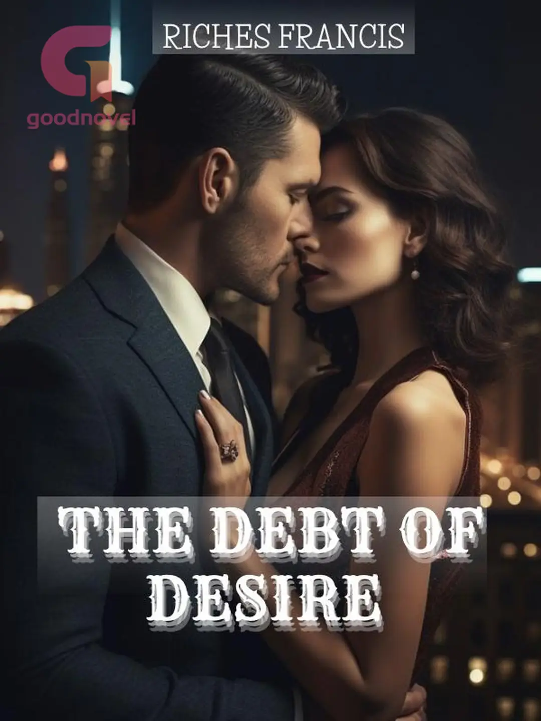 CHAPTER TWENTY - FIVE - THE DEBT OF DESIRE - GoodNovel