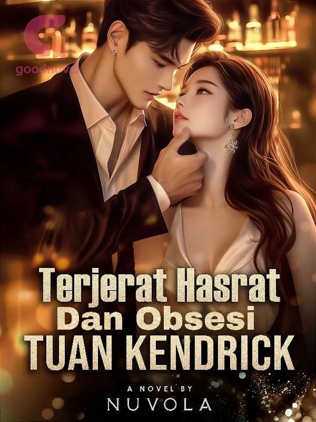 Terjerat Hasrat dan Obsesi Tuan Kendrick - Bab 31 Novel & PDF Online oleh Nuvola | Baca Romansa ...