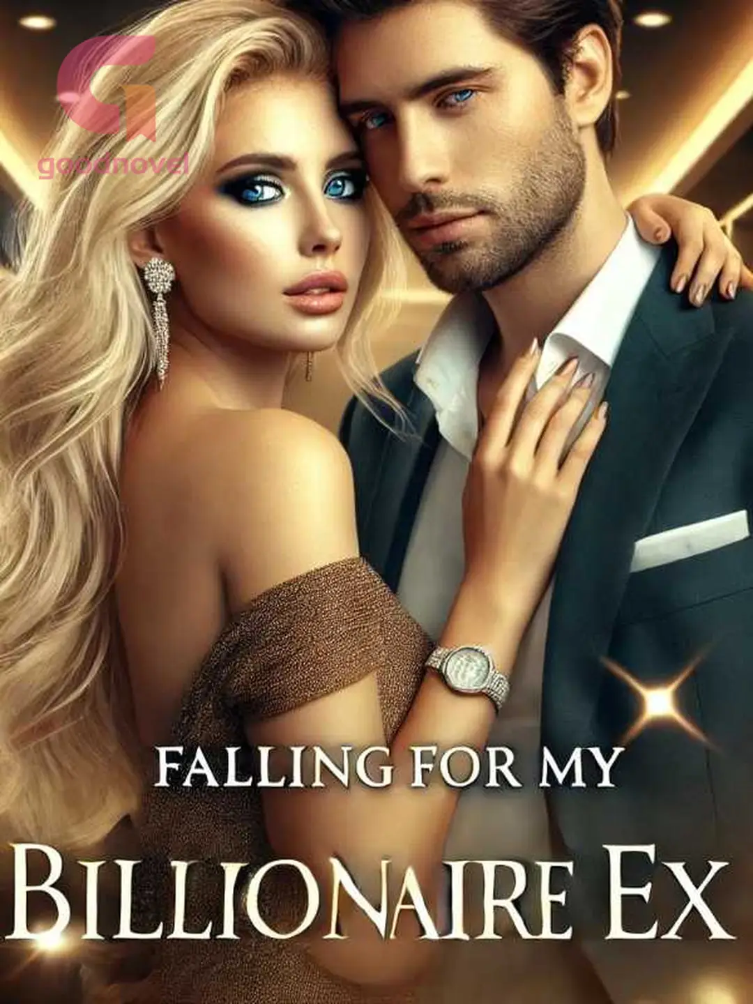 I'm Yours Elliot - Falling For My Billionaire Ex - GoodNovel