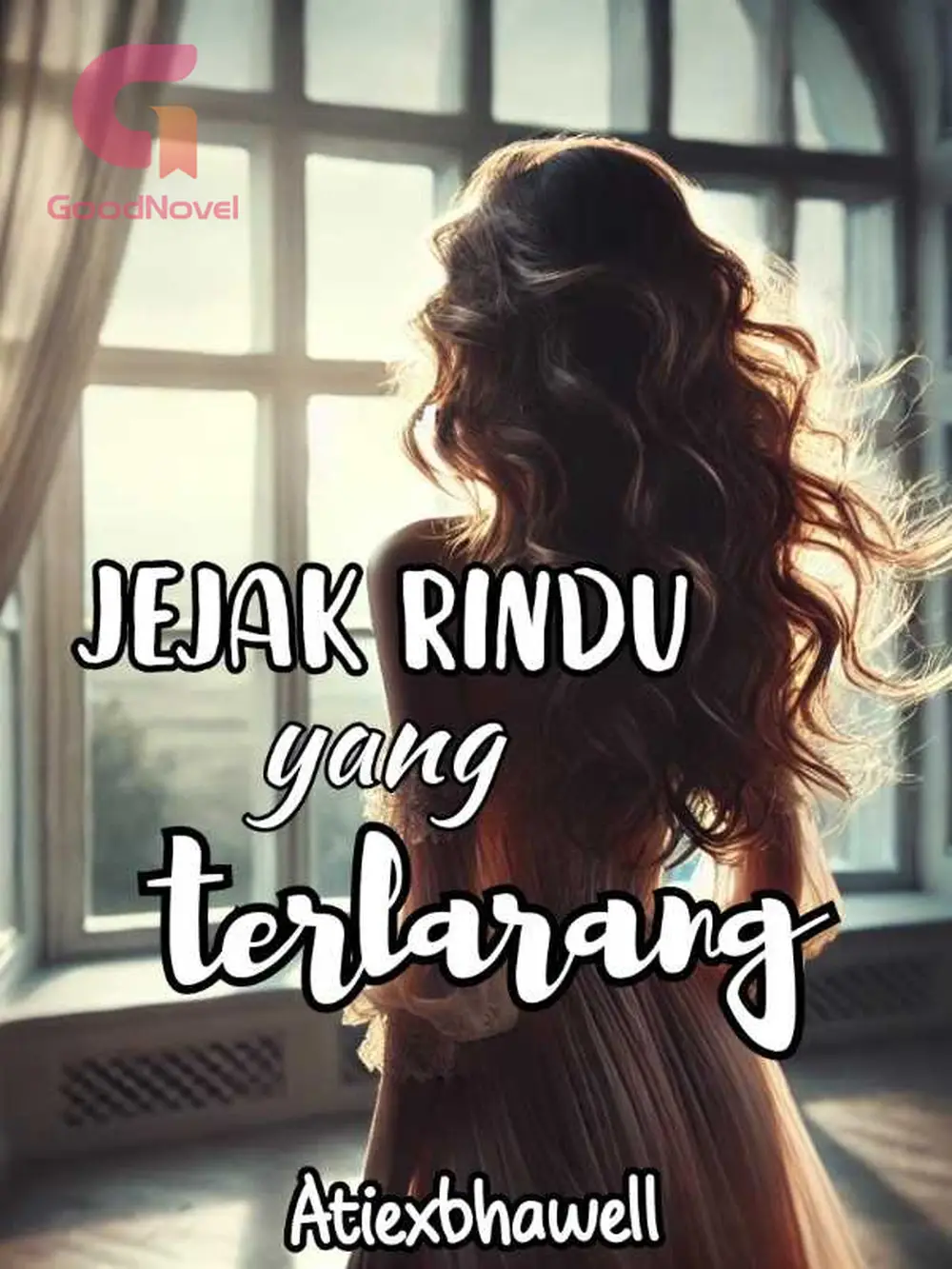 JEJAK RINDU YANG TERLARANG - Sebuah keputusan Novel & PDF Online oleh ...