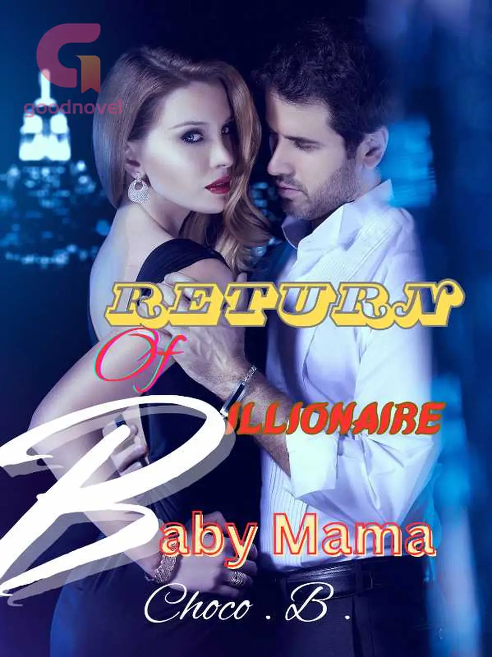 Chapter 0104 - Return Of Billionaire Baby Mama - GoodNovel