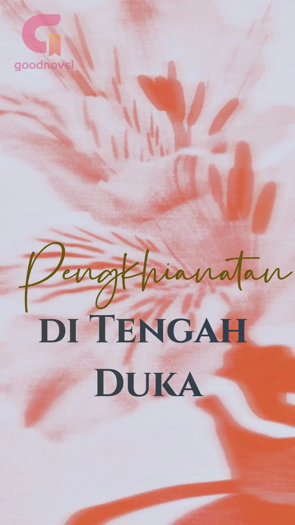 Pengkhianatan di Tengah Duka oleh Sara Davina Baca Gratis Online ... Pengkhianatan di Tengah Duka oleh Sara Davina Baca Gratis Online ...