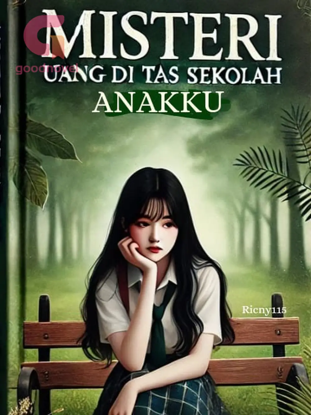 Misteri Uang di Tas Sekolah Anakku - Part 84 Novel & PDF Online oleh Ricny | Baca Lainnya Cerita ...