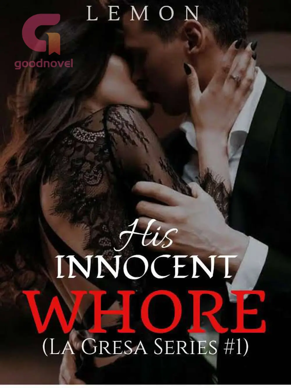 HIS INNOCENT WHORE (La Gresa series #1) - CHAPTER 50 Novel at PDF Online ni Author Lemon ...
