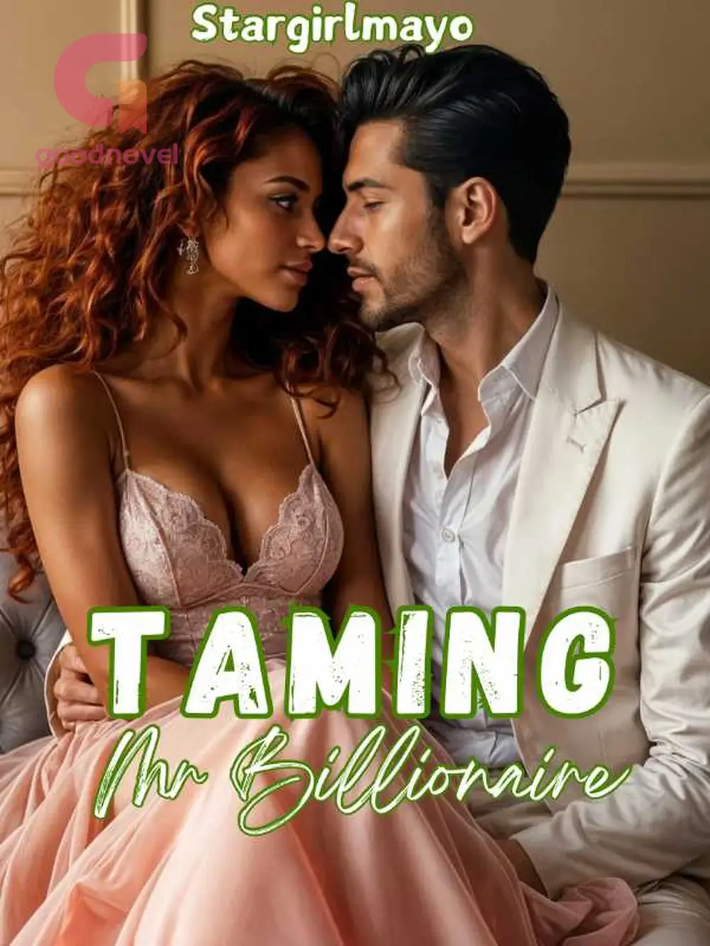 Chapter 9: Someone new - Taming Mr Billionaire - GoodNovel