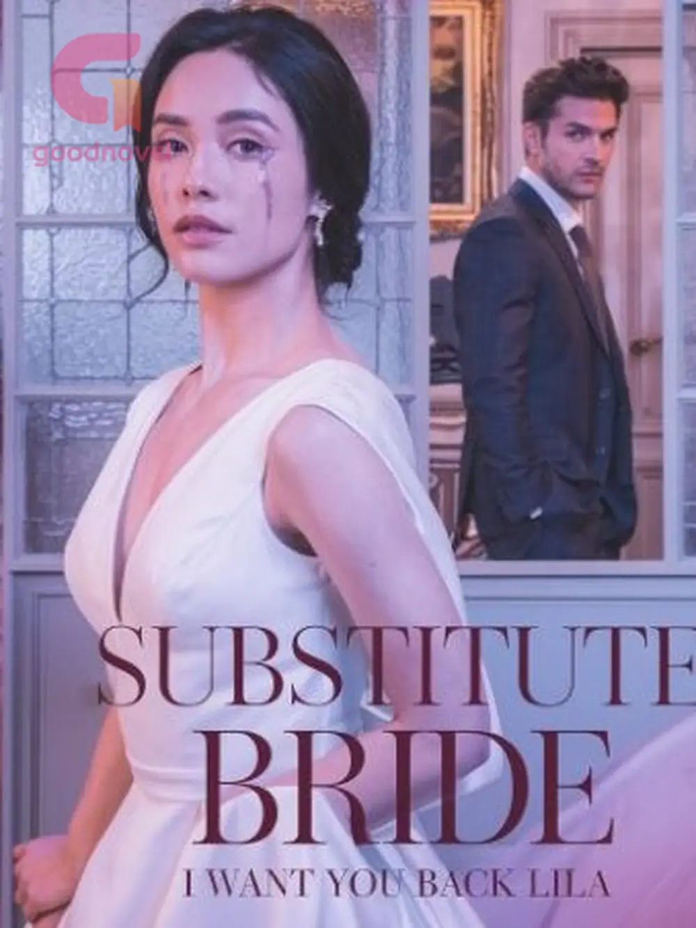 A Game of Power - SUBSTITUTE BRIDE, I WANT YOU BACK LILA - GoodNovel