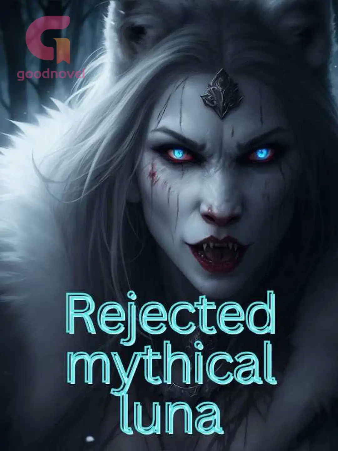 Trap Rejected Mythical Luna GoodNovel trap-rejected-mythical-luna-goodnovel