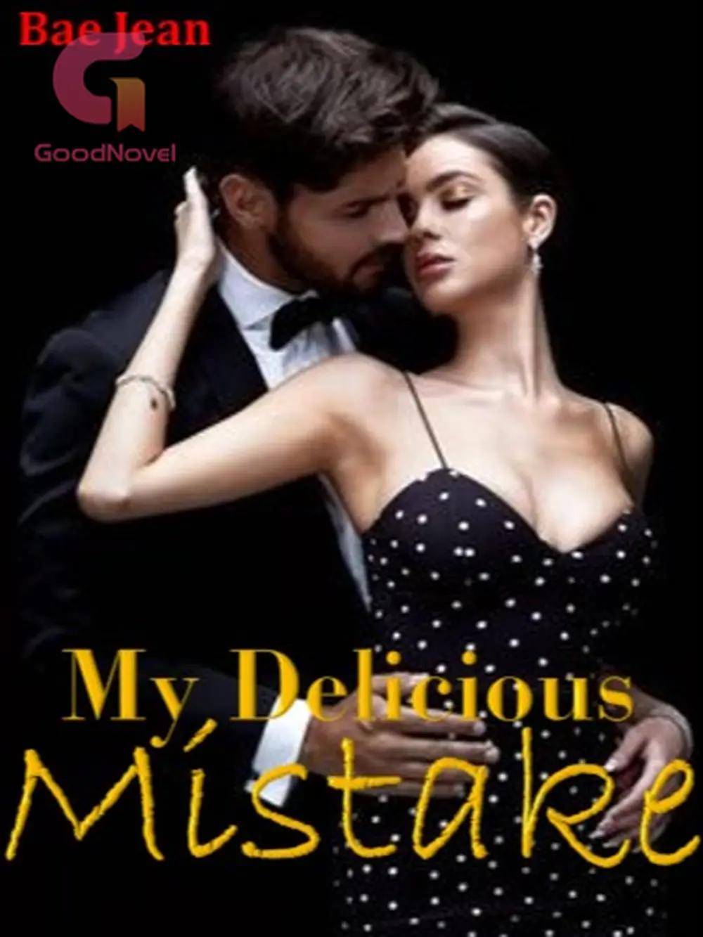Chapter 1 - My Delicious Mistake - GoodNovel