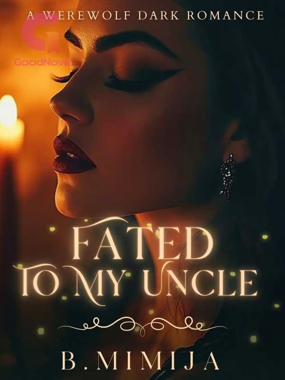 118. MEN ON FIRE IV - FATED TO MY UNCLE - GoodNovel