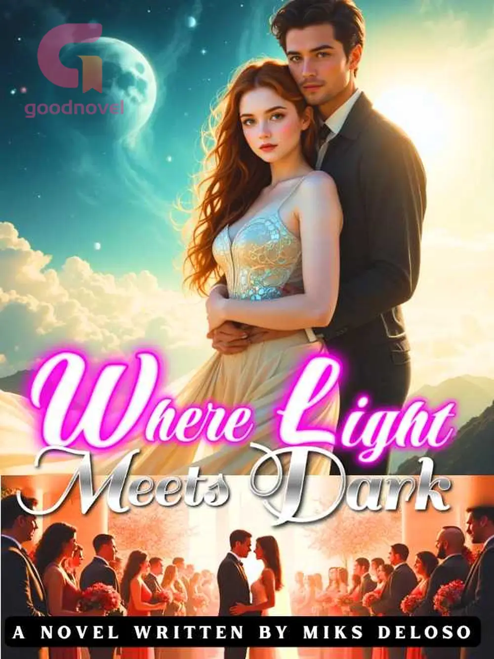 WHERE LIGHT MEETS DARK by MIKS DELOSO Read Online Free - GoodNovel