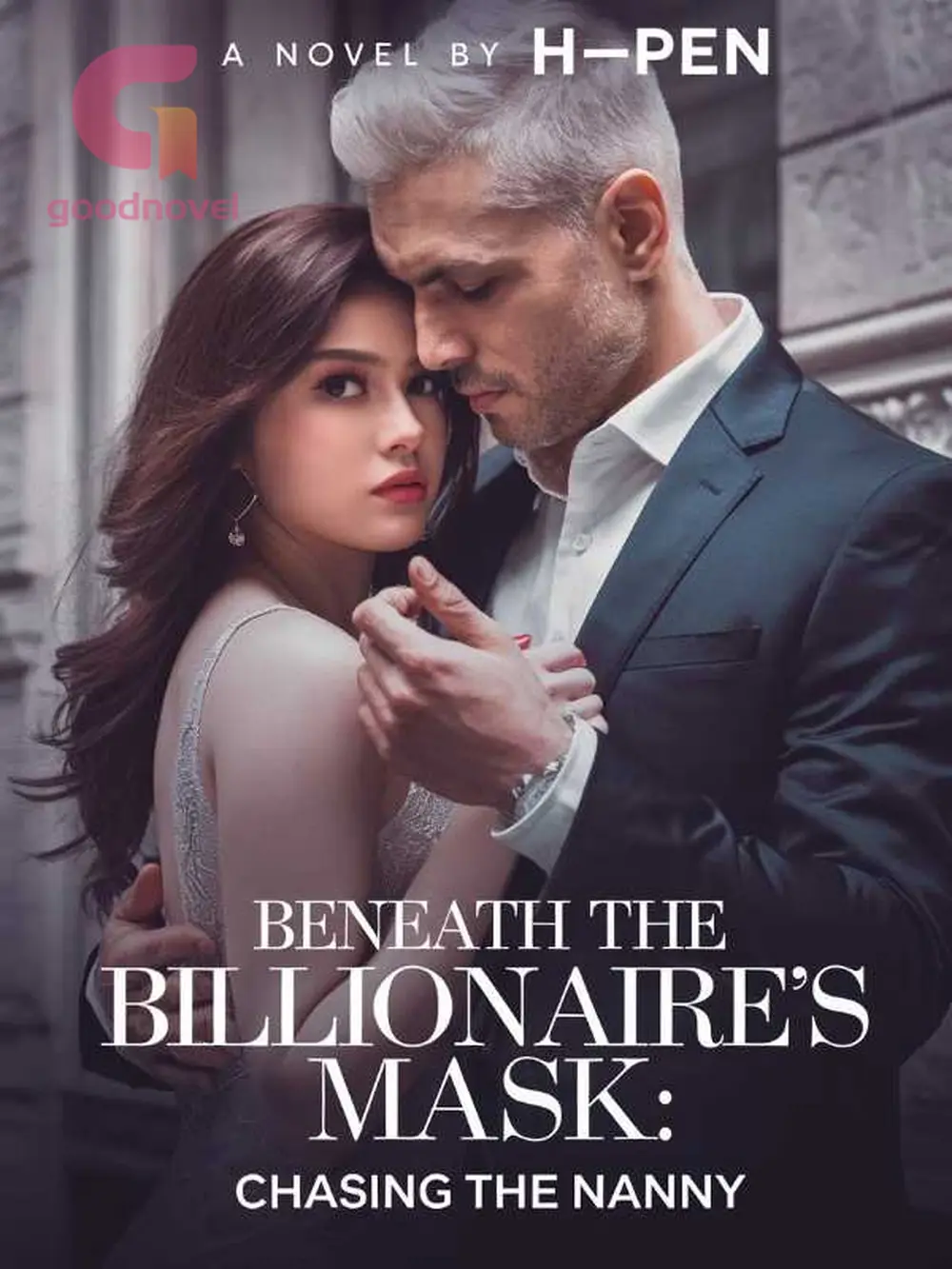 Nanny - Beneath The Billionaire’s Mask: Chasing The Nanny - GoodNovel