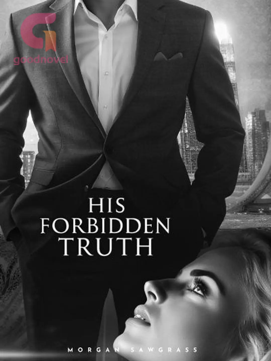 Chapter 52 - His Forbidden Truth - GoodNovel
