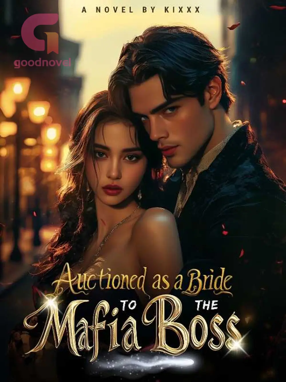 Auctioned As A Bride To The Mafia Boss by KiXxX Read Online Free - GoodNovel
