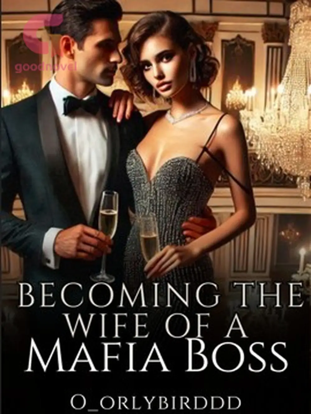CHAPTER 6 - BECOMING THE WIFE OF A MAFIA BOSS - GoodNovel