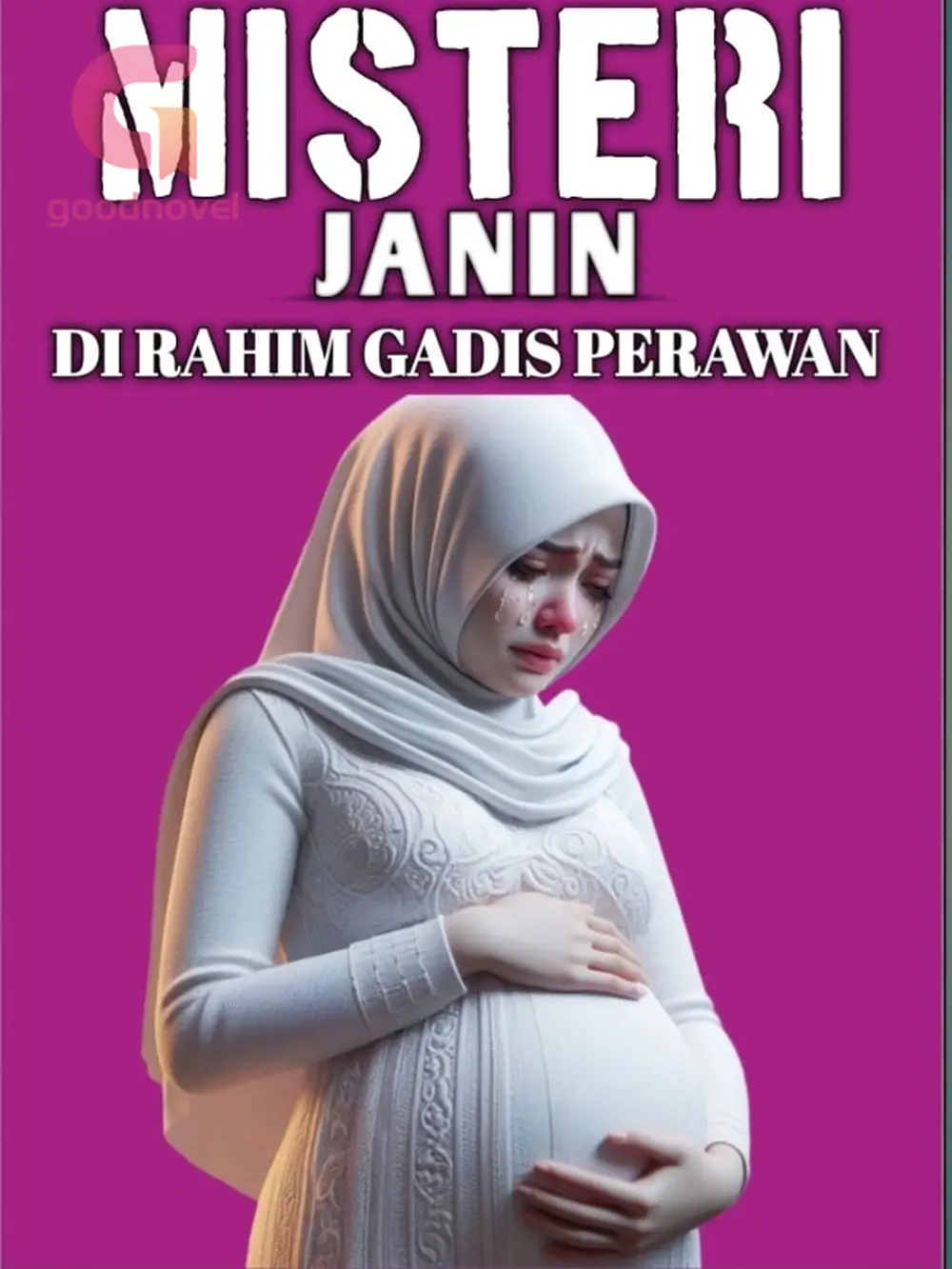 Misteri Janin di Rahim Gadis Perawan. - 8 Novel & PDF Online oleh Author Introvert | Baca ...