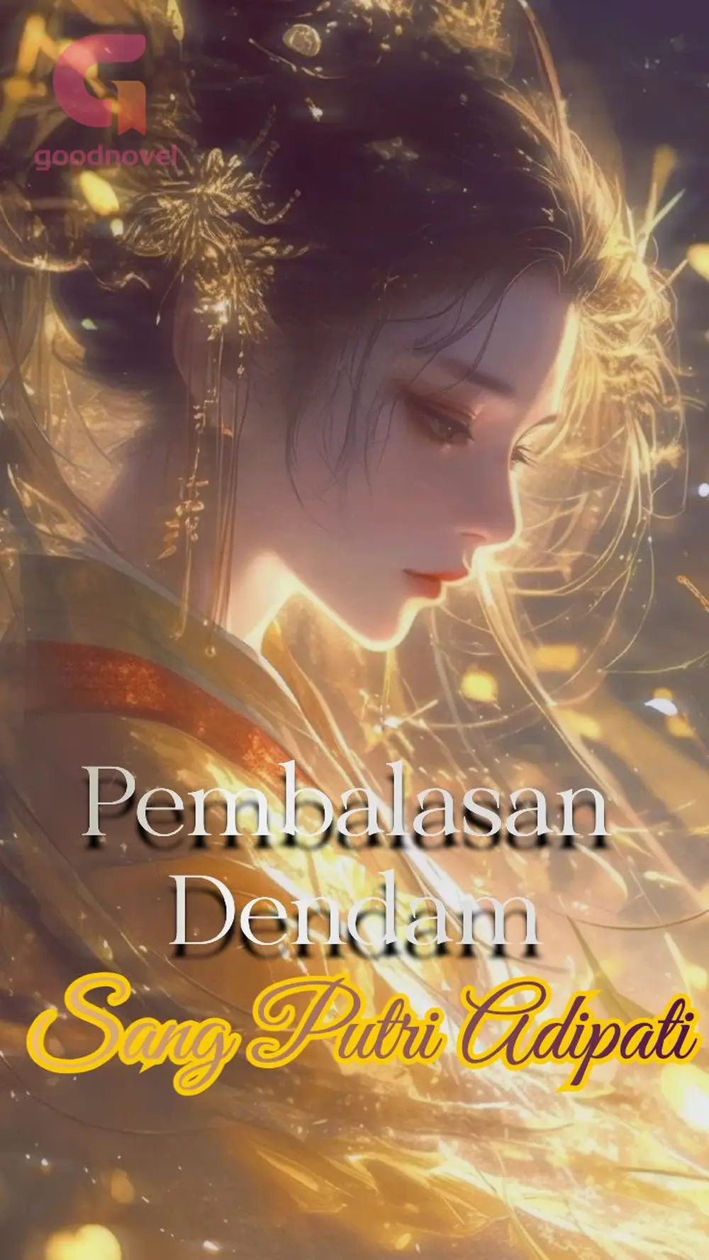 Pembalasan Dendam Sang Putri Adipati - Bab 105 Novel & PDF Online oleh Emilia Sebastian | Baca ...