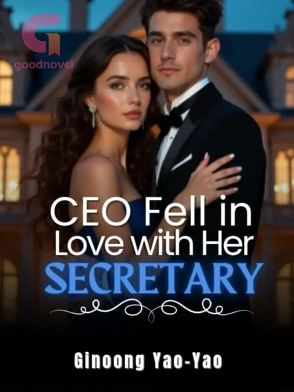CEO Fell in Love with Her Secretary por Ginoong Yao-Yao para ler online grátis - GoodNovel