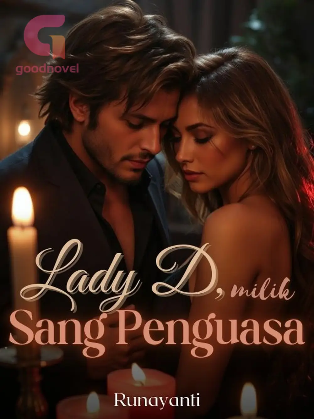 Lady D Milik Sang Penguasa - Bab 32. Satu malam seratus juta Novel & PDF Online oleh Runayanti ...