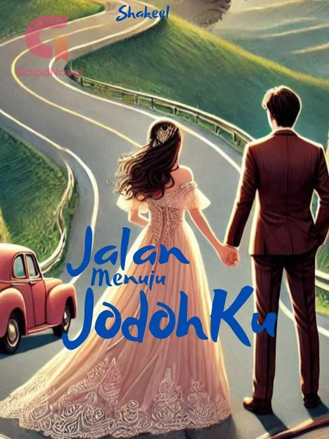 Jalan Menuju Jodohku - Bab 19 Rencana Novel & PDF Online oleh Shakeel ...