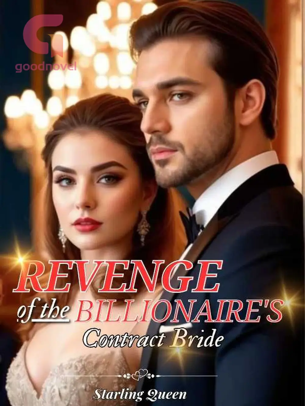 Chapter One: The Betrayal - REVENGE OF THE BILLIONAIRE'S CONTRACT BRIDE - GoodNovel