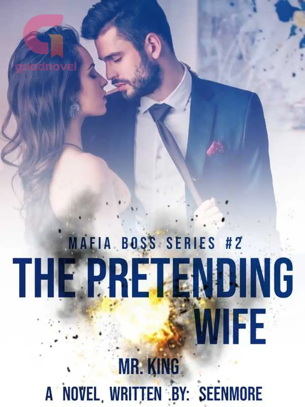 MAFIA BOSS SERIES: THE PRETENDING WIFE [Mr. KING] - 60. Novel at PDF Online ni SEENMORE ...