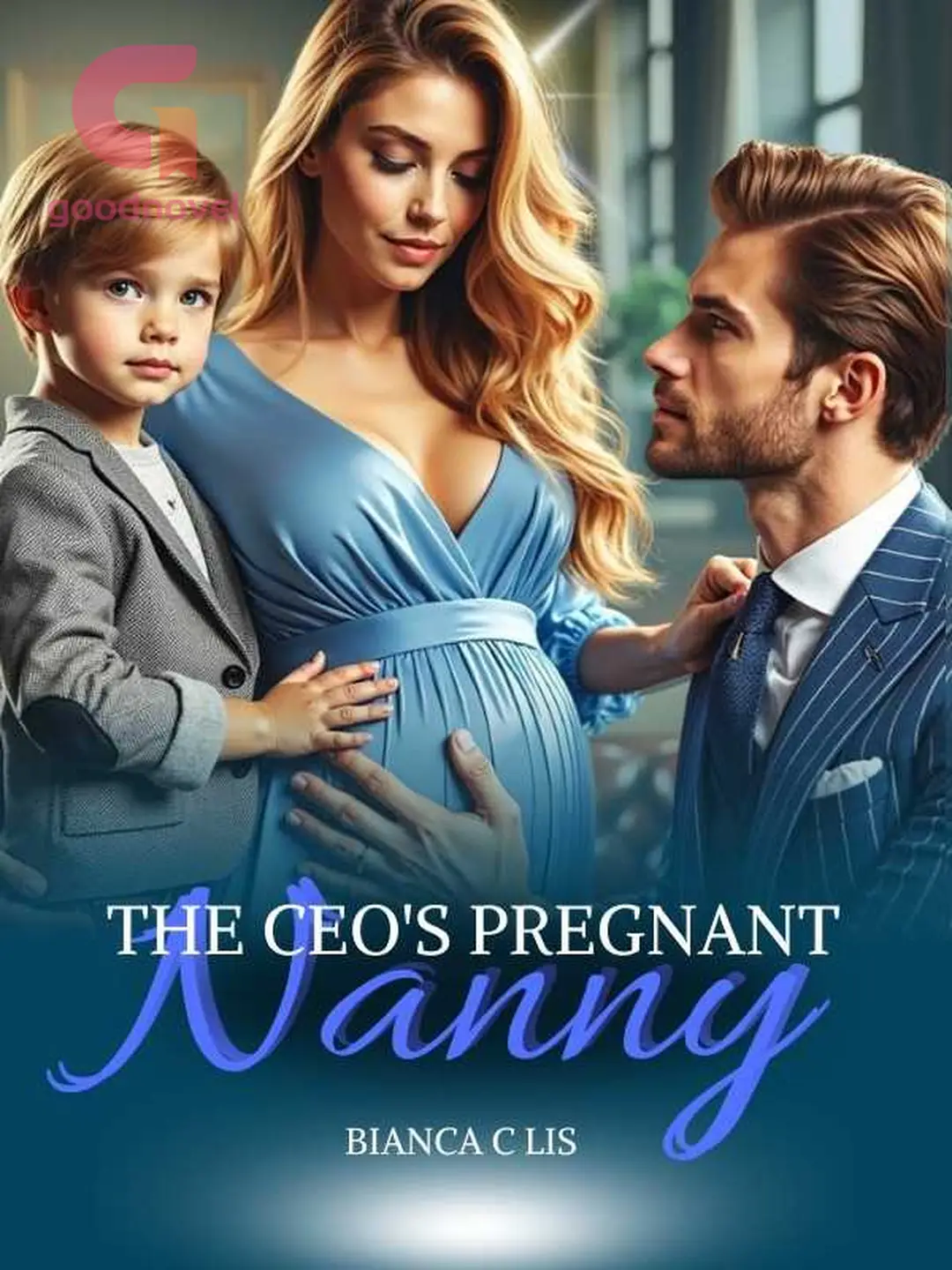 CHAPTER 289 – THE FAMILY OF A POWERFUL MAN - THE CEO'S PREGNANT NANNY - GoodNovel