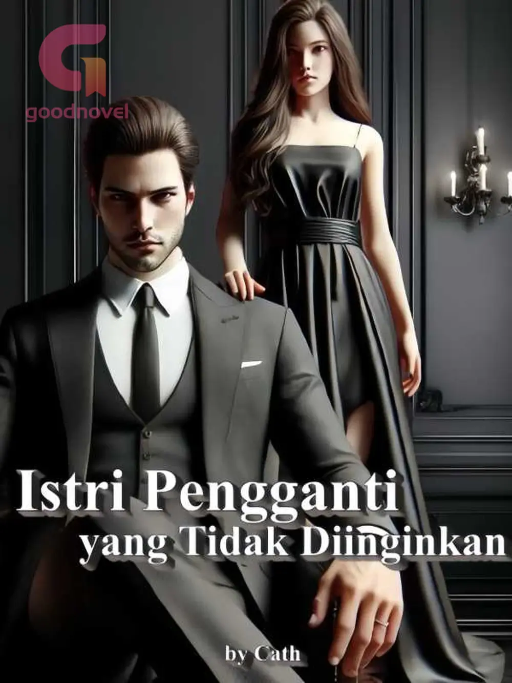 Istri Pengganti yang Tidak Diinginkan - Bab 4 Novel & PDF Online oleh Cath | Baca Romansa Cerita ...