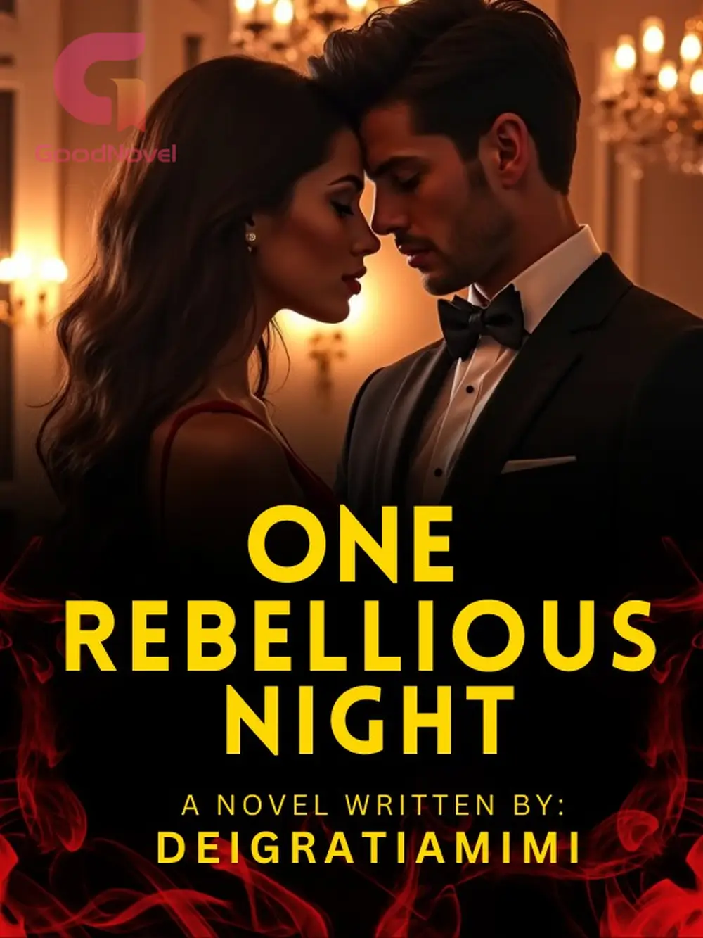 Chapter 72 - ONE REBELLIOUS NIGHT (ENGLISH VERSION) - GoodNovel