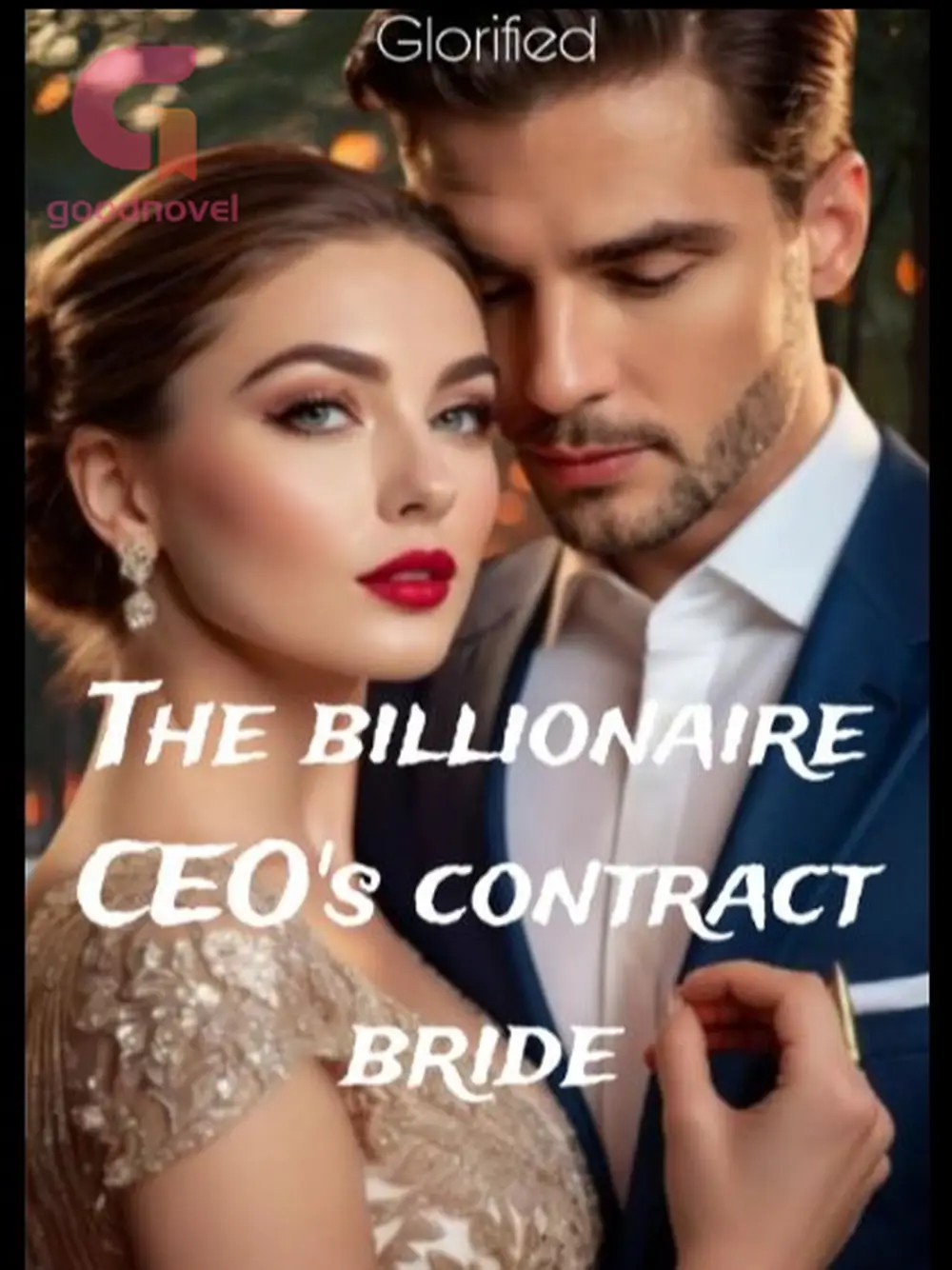 Chapter 1 - The billionaire CEO's contract bride - GoodNovel