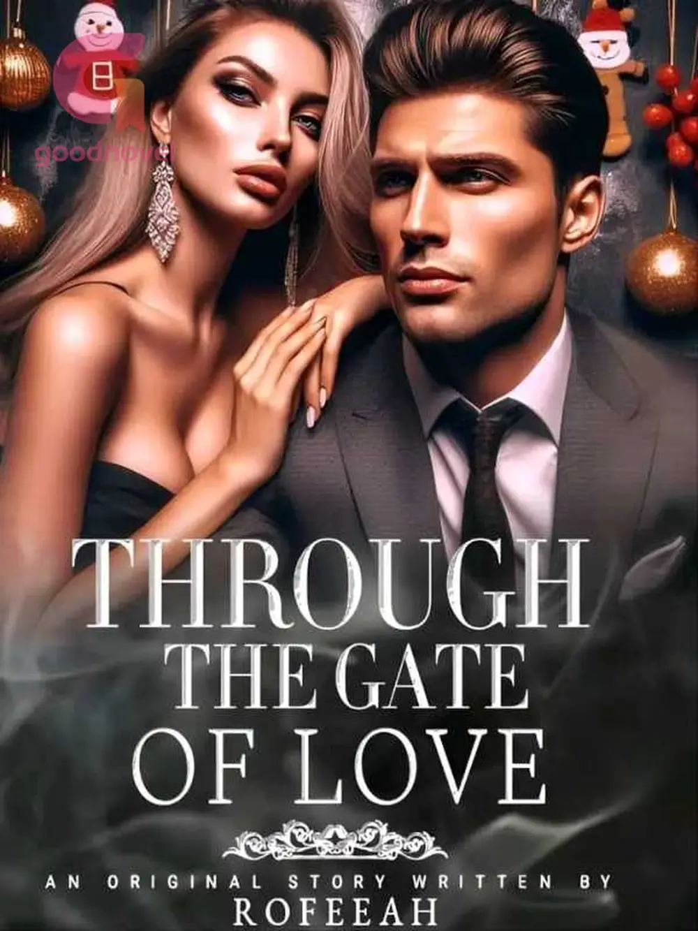 Through The Gate Of Love by Rofeeah Read Online Free - GoodNovel