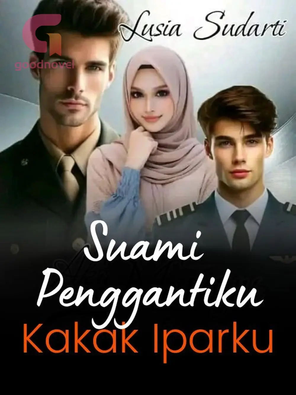 Suami Penggantiku Kakak Iparku - Bab 53 Novel & PDF Online oleh Lusia Sudarti | Baca Young Adult ...