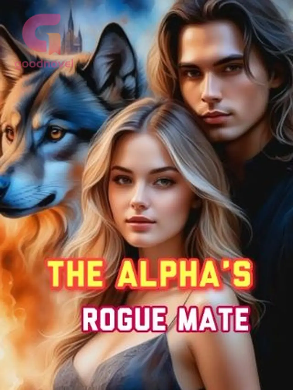 Desire for her - The Alpha’s Rogue Mate - GoodNovel