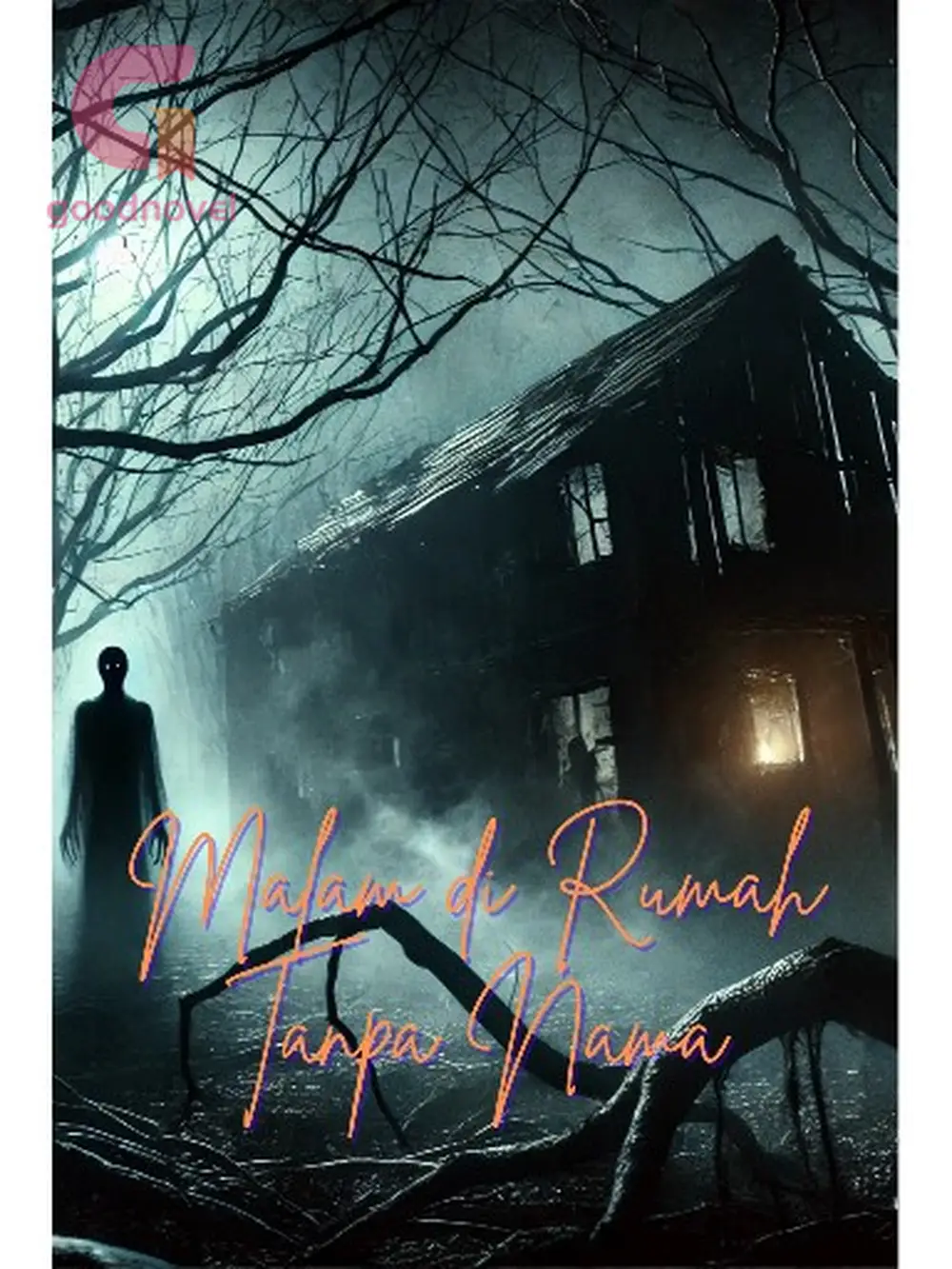 Malam di Rumah Tanpa Nama oleh Salsha23 Baca Gratis Online - GoodNovel