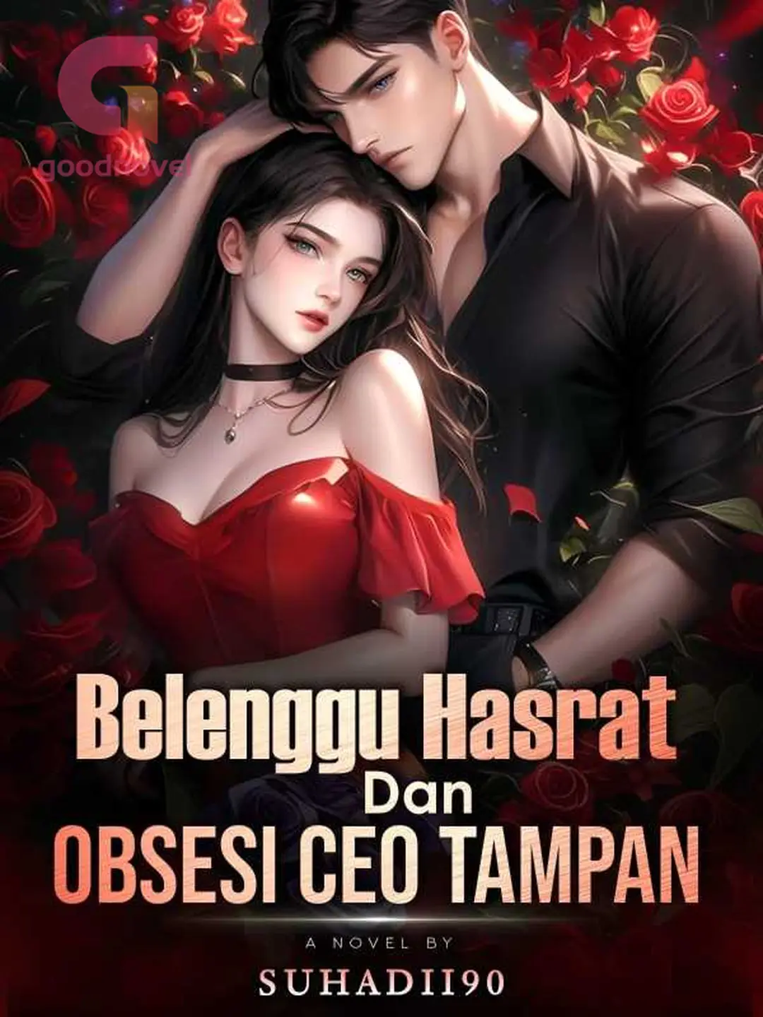 Belenggu Hasrat dan Obsesi CEO Tampan - Ancaman Untuk Kelly Novel & PDF Online oleh Suhadii90 ...