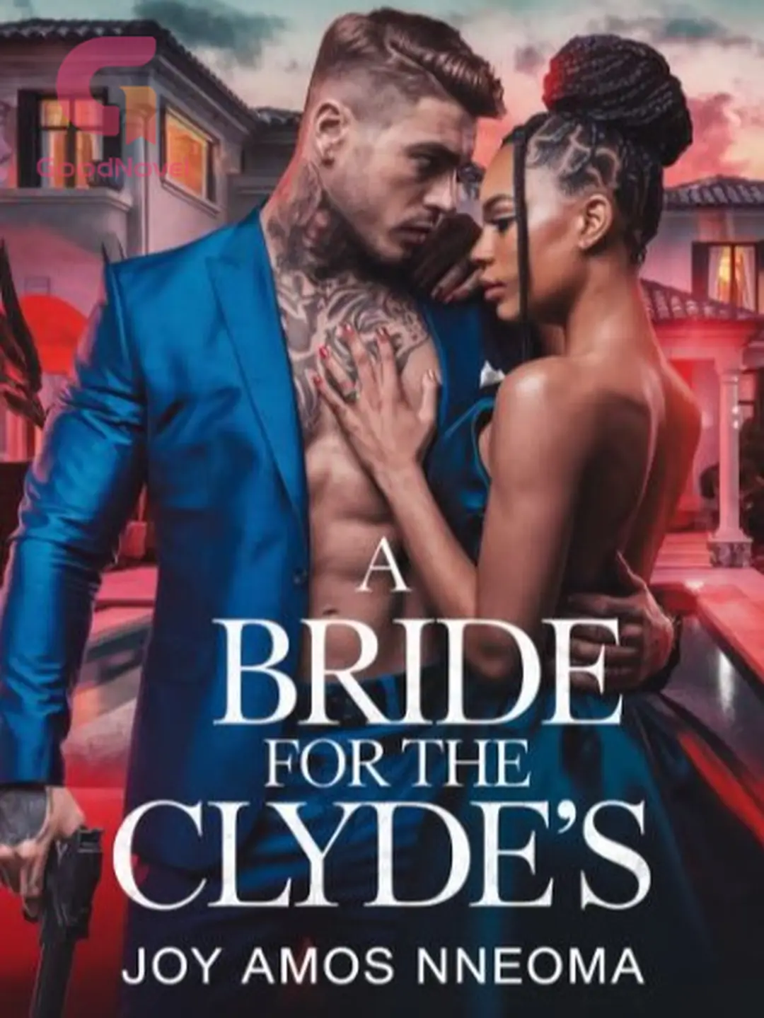 BRIDE FOR THE CLYDE'S by Joy Amos Nneoma Read Online Free - GoodNovel