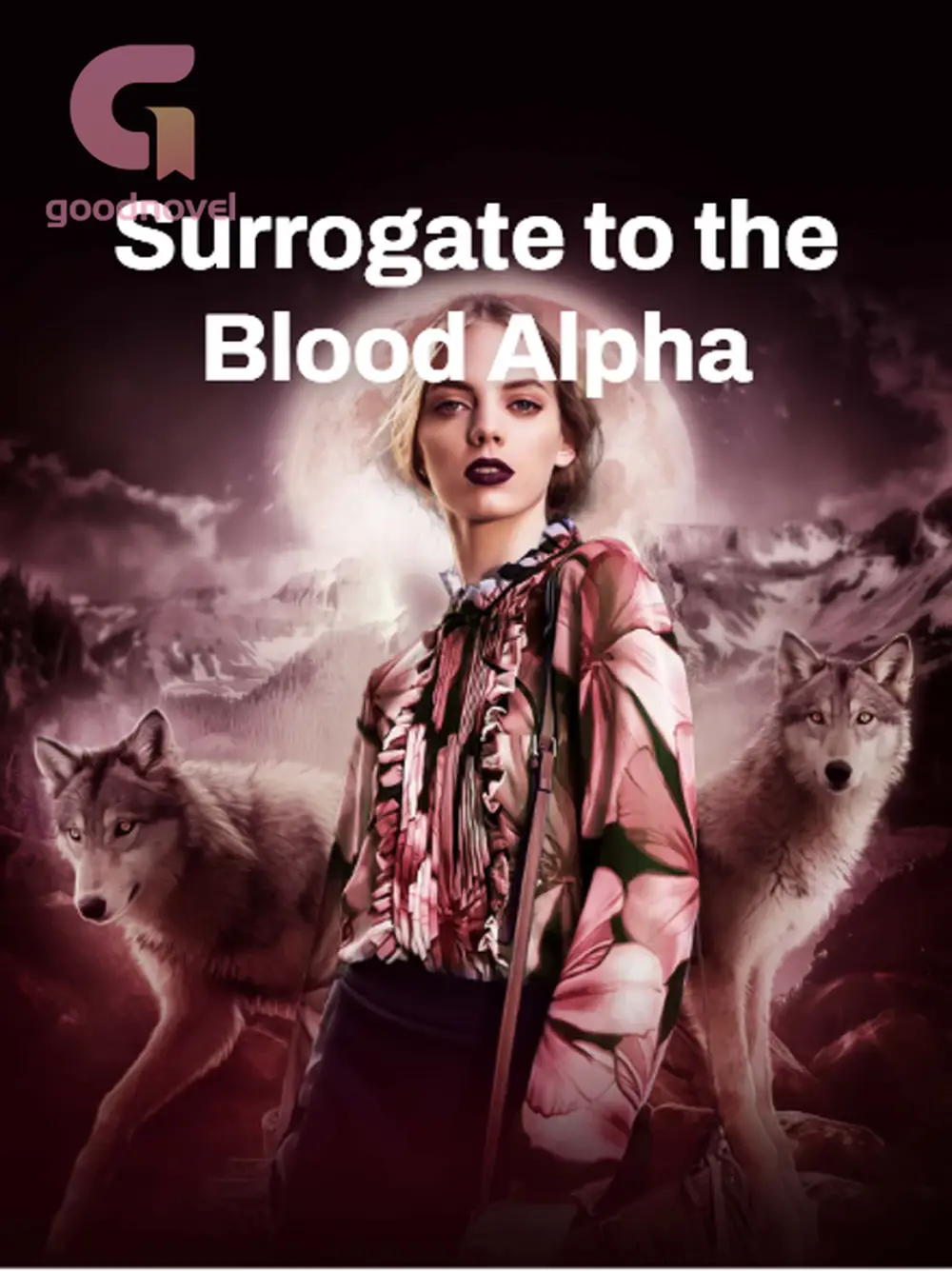 Chapter 1: Night of Rain Blood - Surrogate to the Blood Alpha - GoodNovel