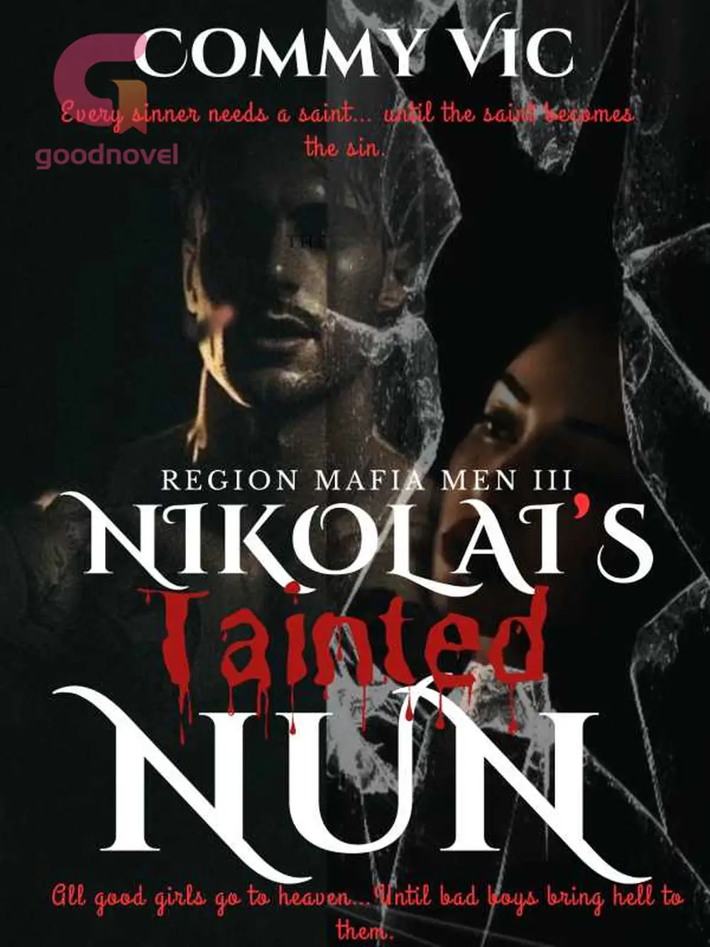 Chapter 16~ Teach You How To Sin - Nikolai’s Tainted Nun - GoodNovel