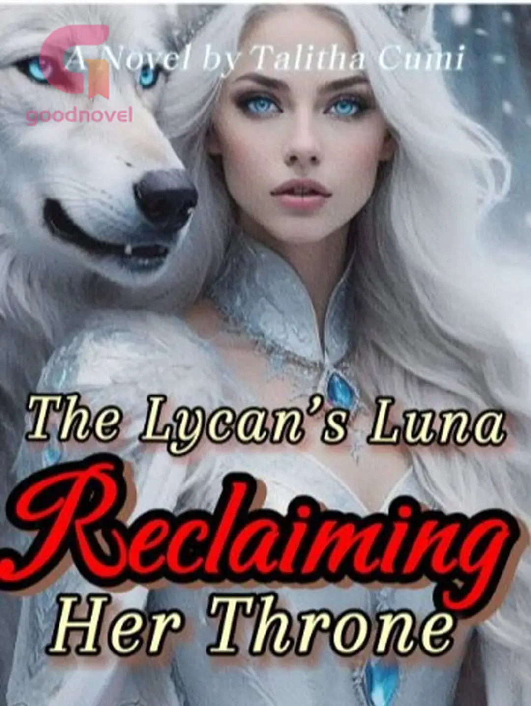 Chapter Twenty One - The Lycan's Luna: Reclaiming her Throne - GoodNovel