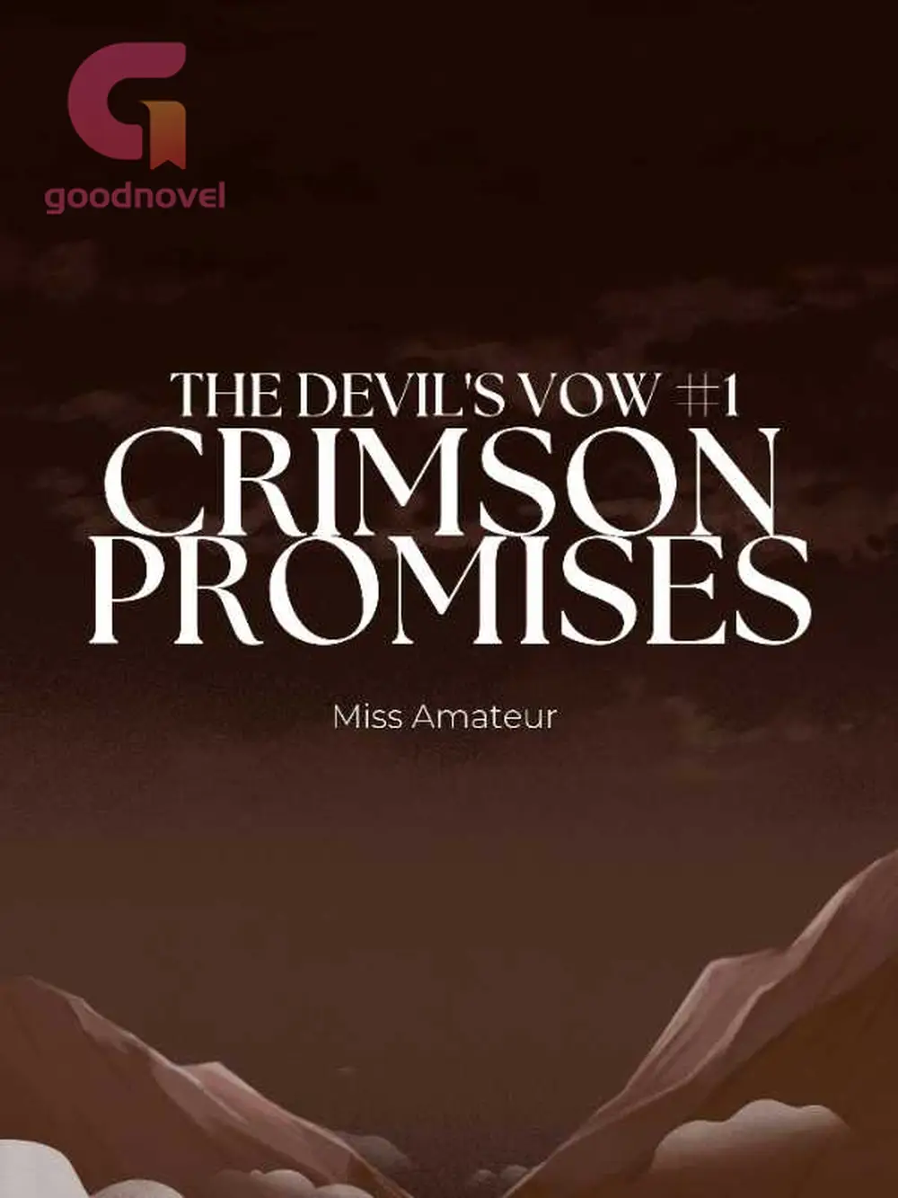 The Devil's Vow #1: Crimson Promises by Miss Amateur Read Online Free - GoodNovel