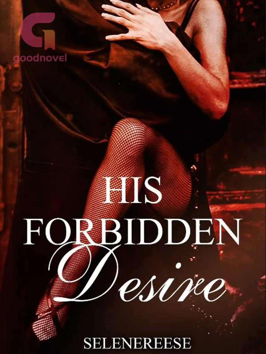Chapter 12 - His Forbidden Desire - GoodNovel